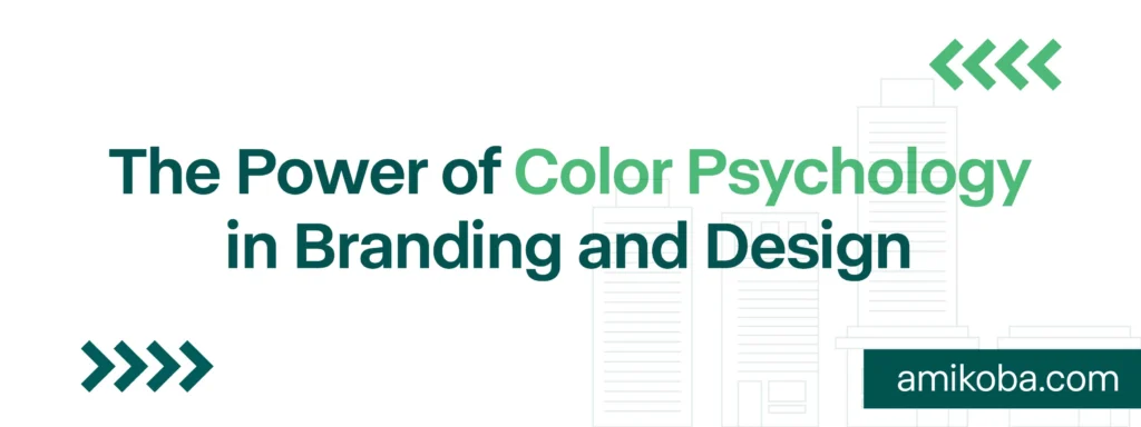 Power of Color Psychology in Branding and Design | Amikoba